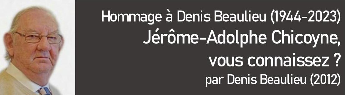 Jérôme-Adolphe Chicoyne, vous connaissez ? – L'Entraide numérique.