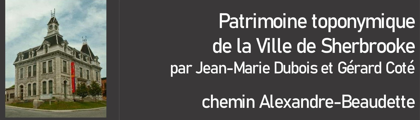 Chronique Toponymie – Le chemin Alexandre-Beaudette – L'Entraide numérique.